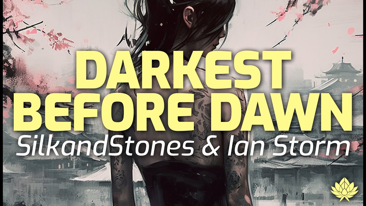 SilkandStones & Ian Storm - Darkest Before Dawn - YouTube