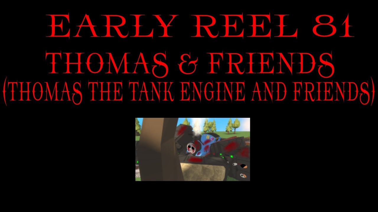 Early reel 81 thomas the tank engine and friends 1981(mi versión) - YouTube