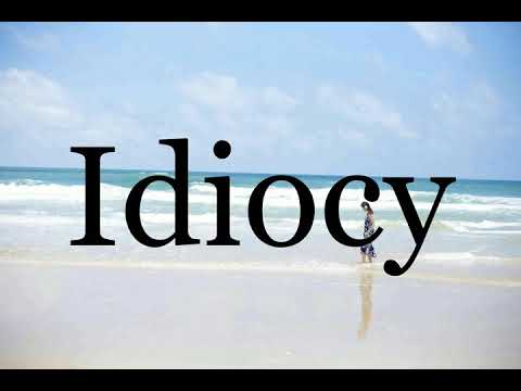 How To Pronounce Idiocy🌈🌈🌈🌈🌈🌈Pronunciation Of Idiocy - YouTube