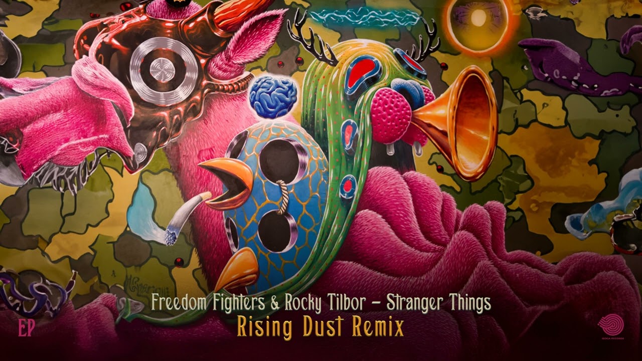 Stranger Things (Rising Dust remix) - Freedom Fighters & Rocky Tilbor ...