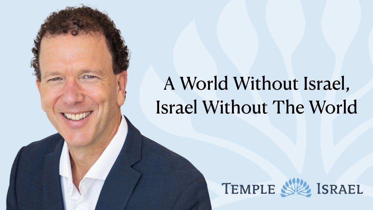 A World Without Israel, Israel Without The World, Rabbi Greenstein, 10 ...