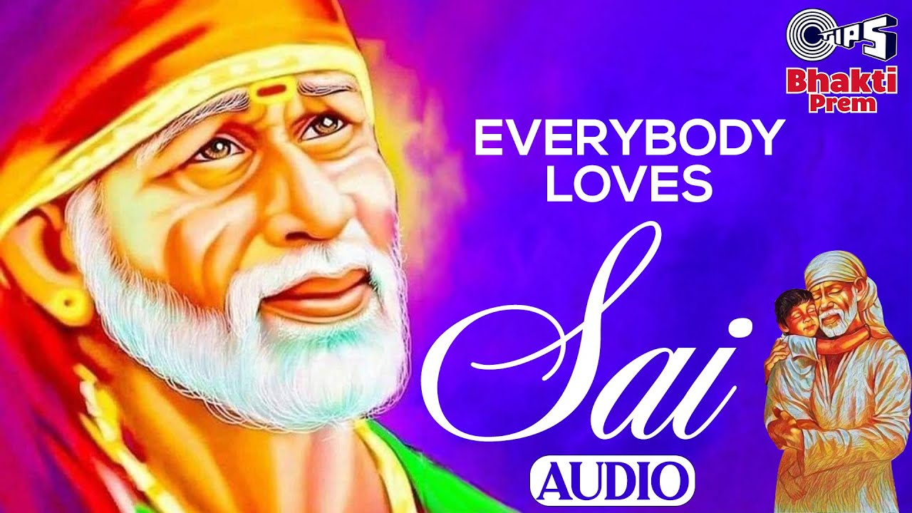 Everybody Loves Sai | Full Audio | Lata Mangeshkar | Saibaba Bhajan ...