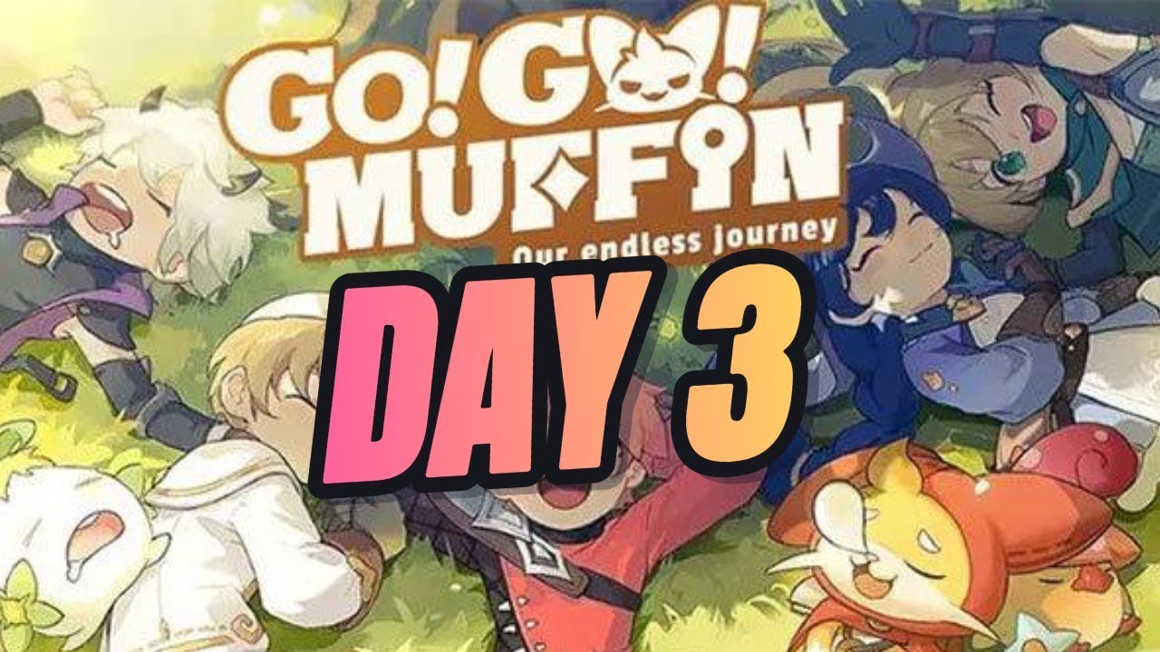 GOGO MUFFIN DAY 3 - YouTube