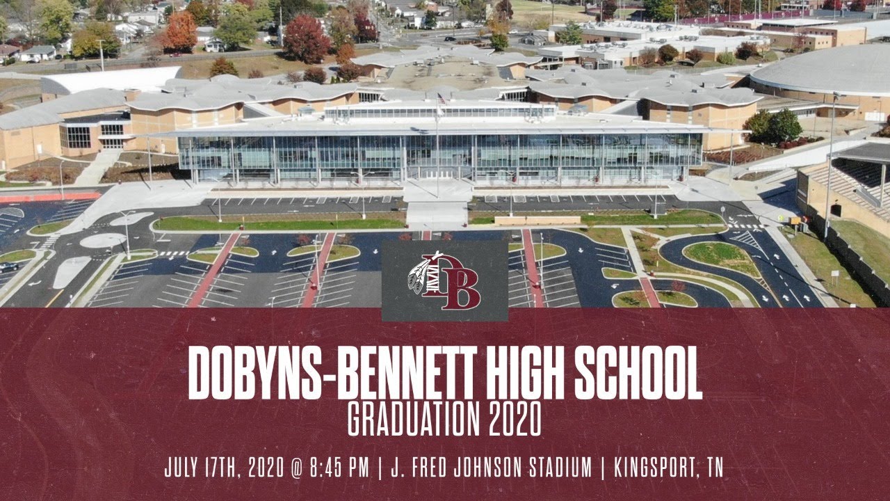 Dobyns-Bennett High School - Graduation 2020 - 7.17.20 - YouTube