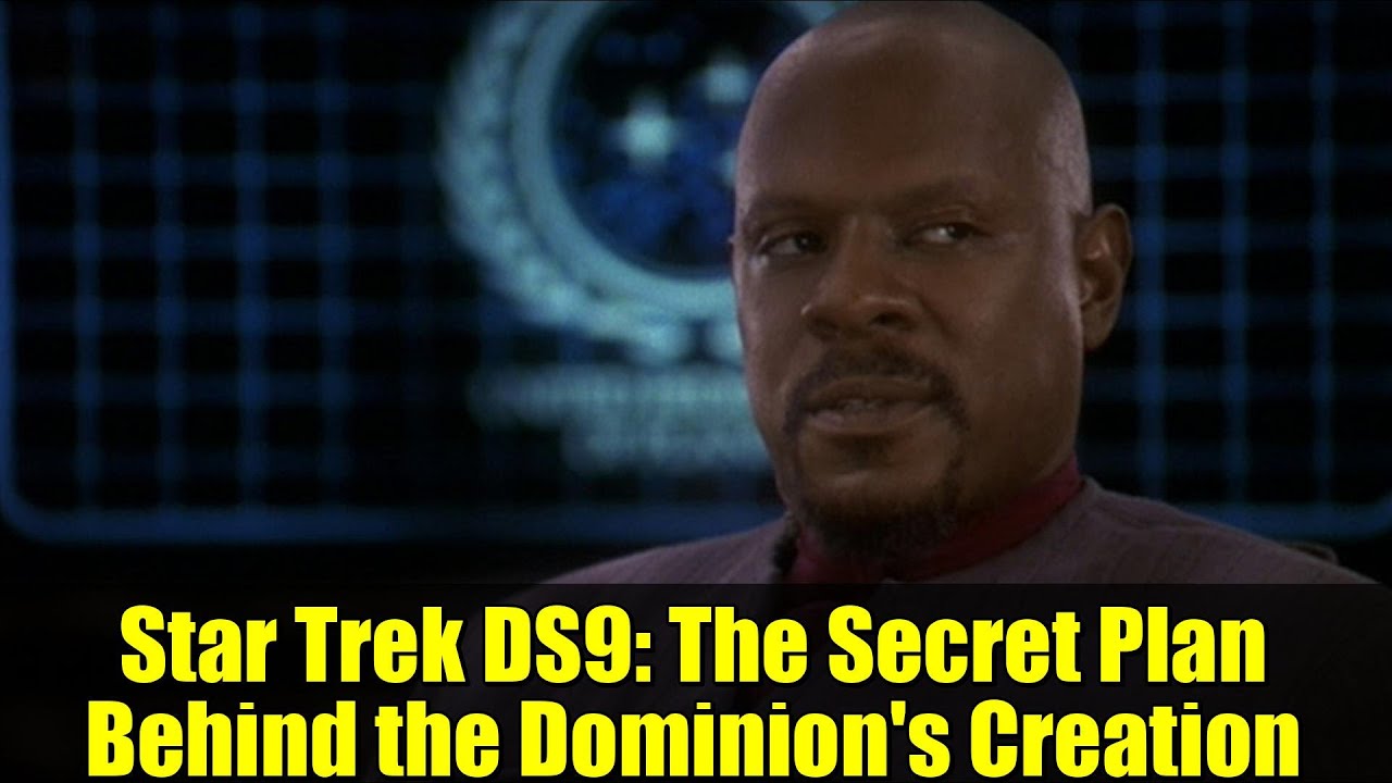 Star Trek DS9: The Secret Plan Behind the Dominion's Creation - YouTube