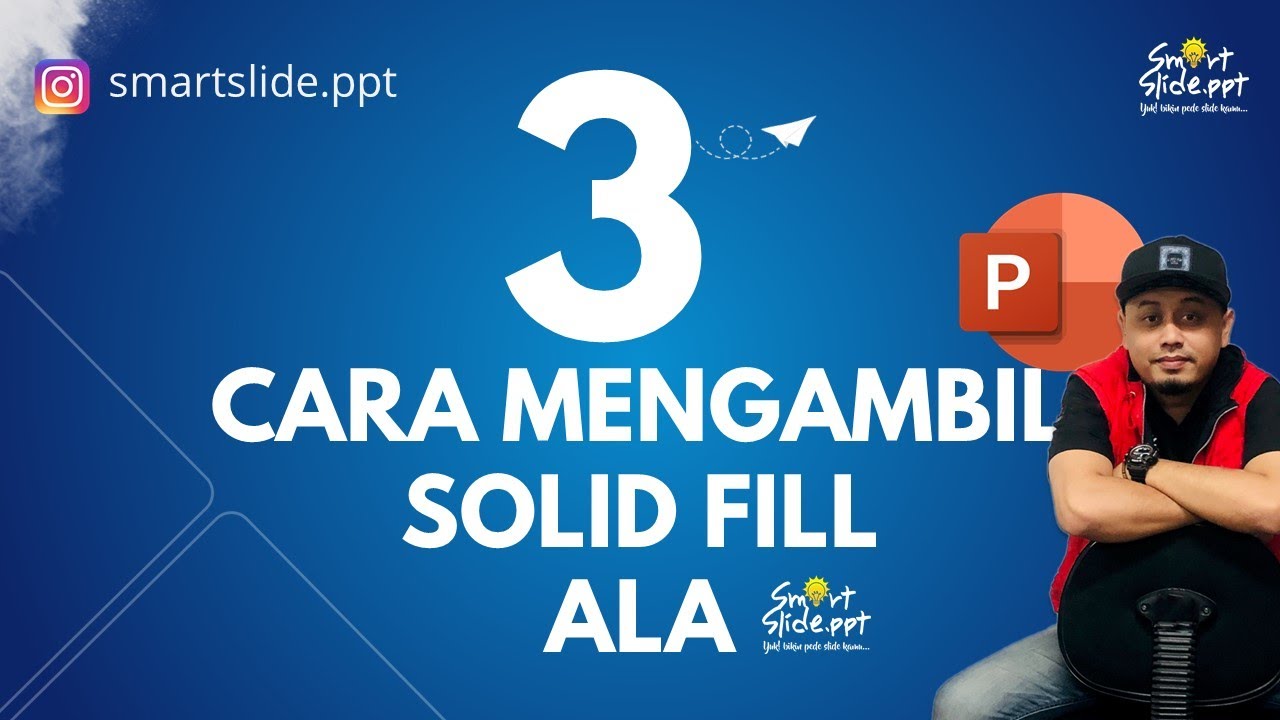 PowerPoint Tutorial : 3 Cara Menggunakan Solid Fill dalam PowerPoint ...