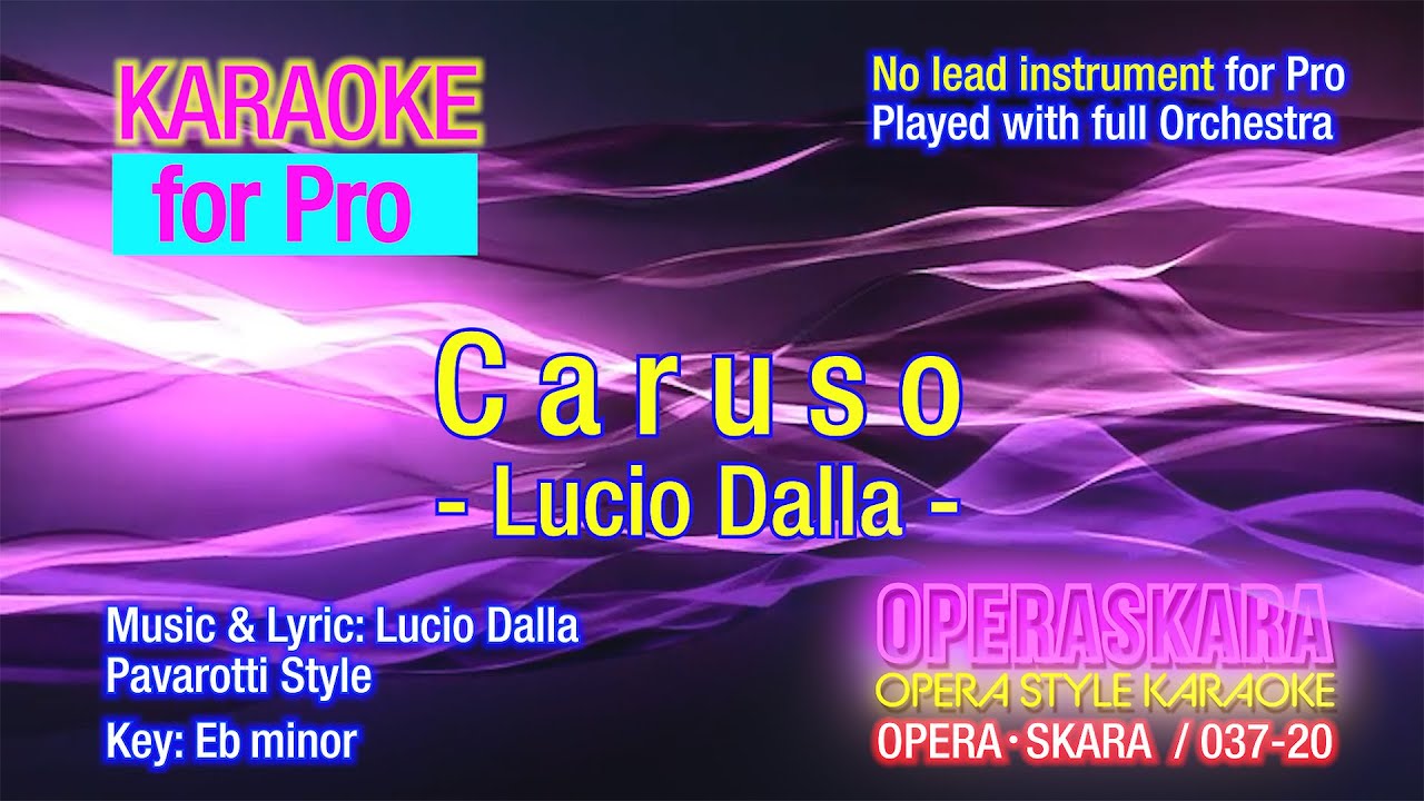 Caruso Karaoke (Key: Ebm) by Lucio Dalla, Pavarotti Style, Full ...