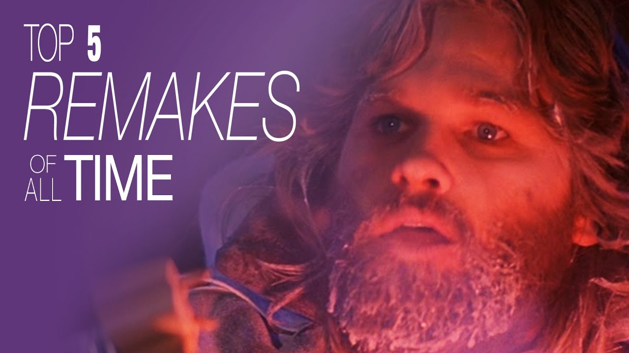 Top 5 Remakes of All Time - YouTube