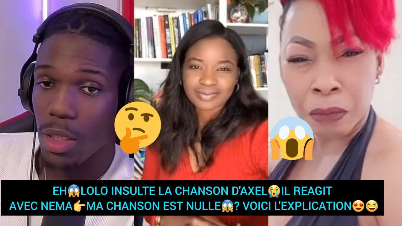 EH😱AXEL REAGIT SUR LES PROPOS DE LOLO👉MA CHANSON EST NULLE😱?VOICI L ...