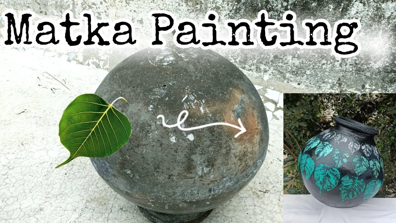 Matka Painting | Pot Painting at home | Leaf print design | Pot Matka ...