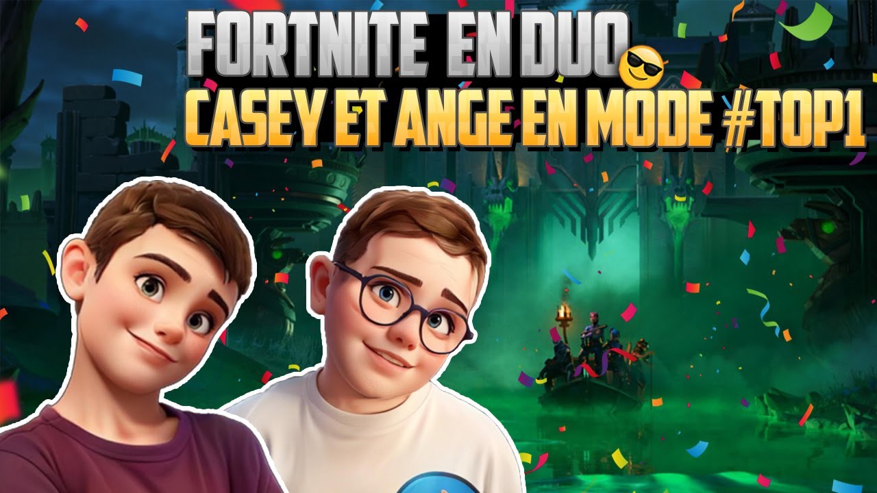 Fortnite en Duo. Casey et Ange en mode #top1. - YouTube