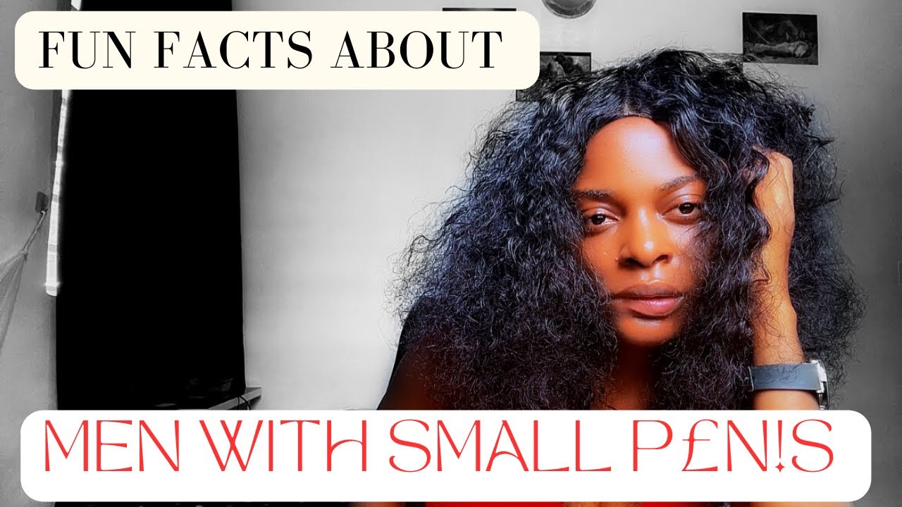 FUN FACTS ABOUT MEN WITH SMALL P£N!S - YouTube