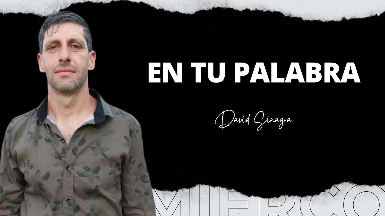 EN TU PALABRA | DAVID SINAGRA | 5 DE FEBRERO | PUNTO DE ENCUENTRO | EN ...