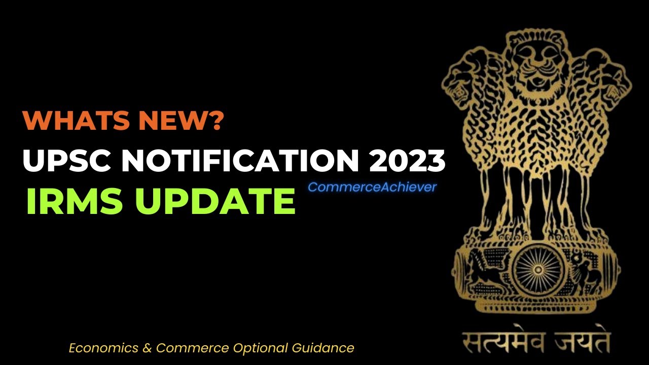 UPSC Civil Services Notification -2023 - Big Announcement - IRMS Big ...