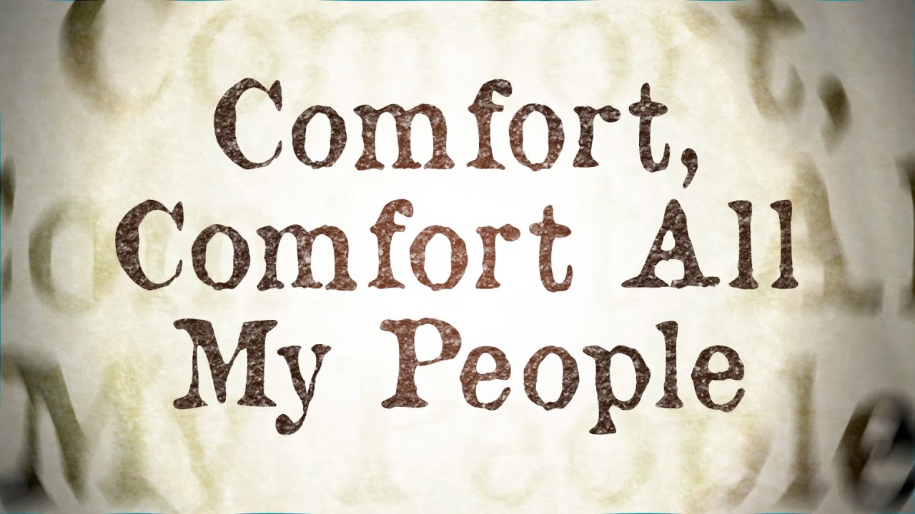 Comfort, Comfort All My People - Christian Song with Musical Notation ...