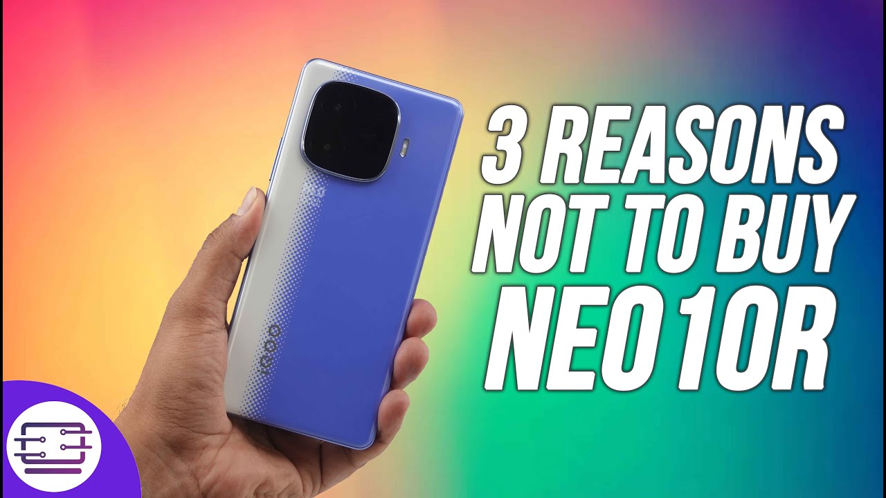 3 Reasons NOT to Buy iQOO Neo 10R - YouTube
