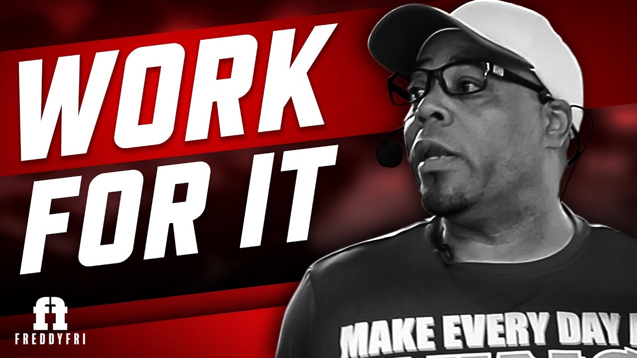 Motivational Keynote Speaker | Work For It | Freddy Fri - YouTube