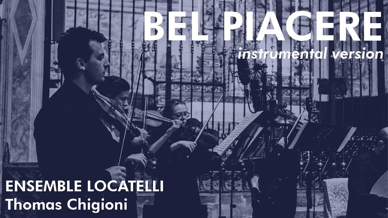 G. F. Händel - Bel piacere (instrumental version) - Ensemble Locatelli ...