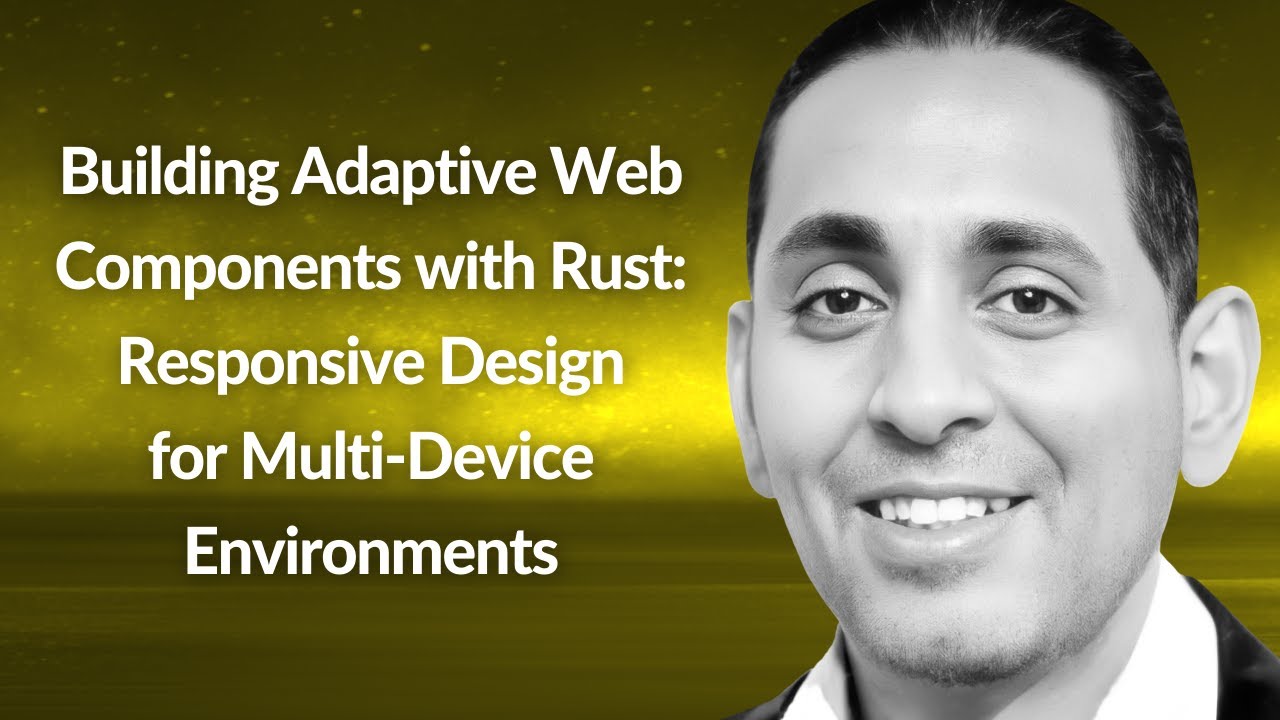 Building Adaptive Web Components with Rust | Nitish Mehrotra | Conf42 Rustlang 2024 - YouTube