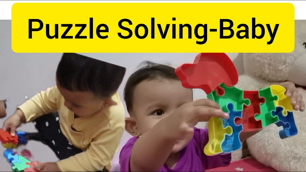 Puzzles solving Baby | Puzzles and Baby - YouTube