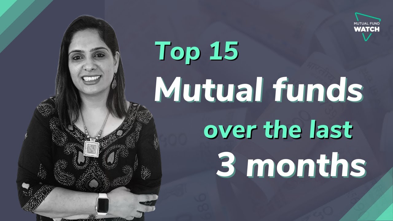 Top 15 mutual funds with the best returns in last 3 months - YouTube