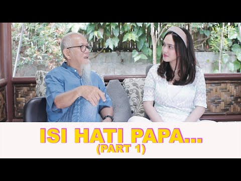 ISI HATI PAPA... | PART 1