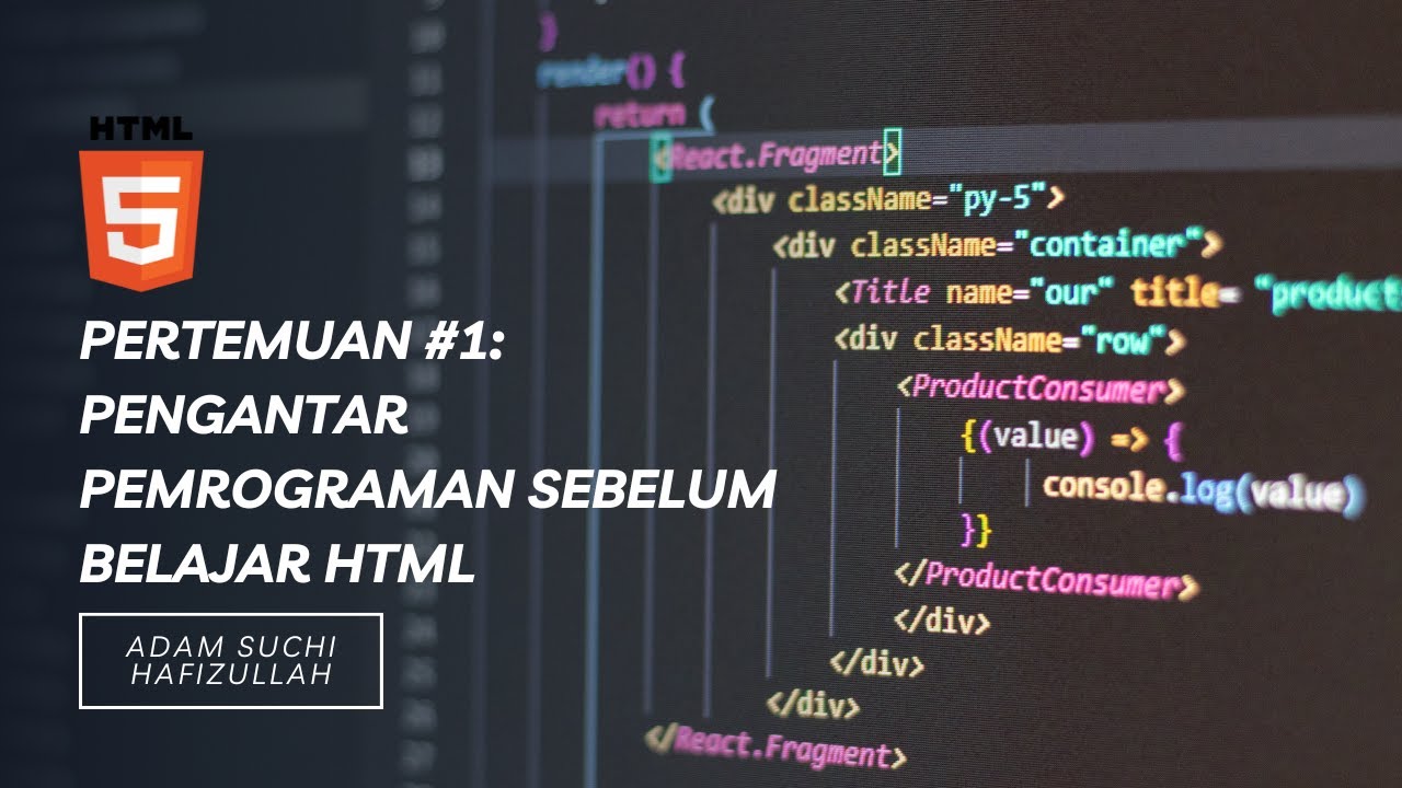 Pertemuan #1: Pengantar Pemrograman Sebelum Belajar HTML - YouTube