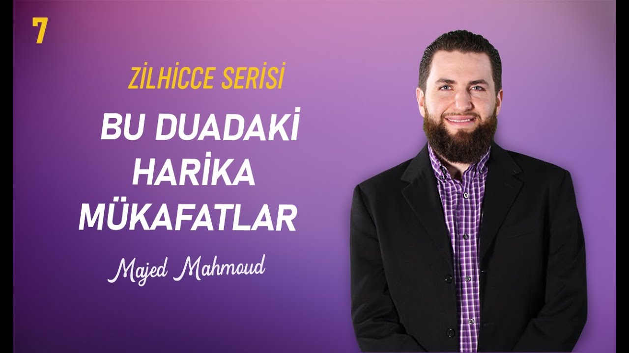 Bu Duadaki Harika Mükafatlar | Zilhicce Serisi 7. Bölüm - Majed Mahmoud ...