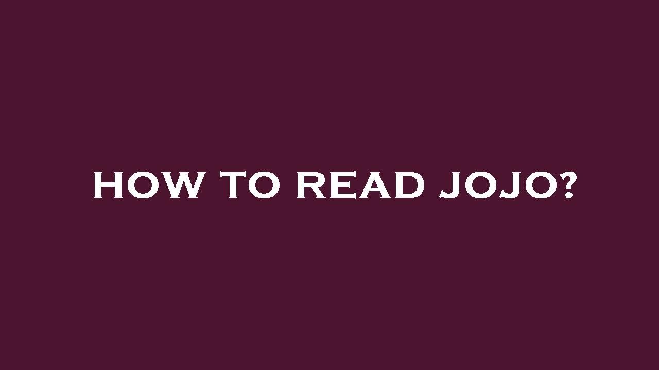 How to read jojo? - YouTube