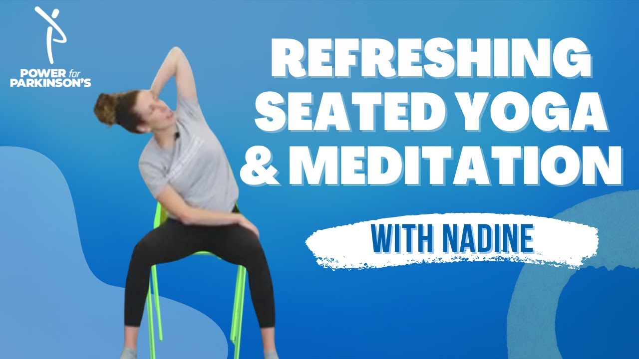 Relax & Reset Seated Yoga with Nadine | Power for Parkinson’s Exercise ...