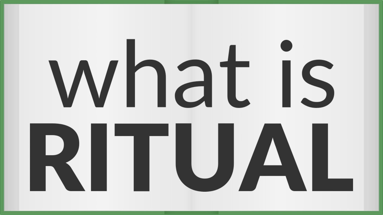 Ritual | meaning of Ritual - YouTube