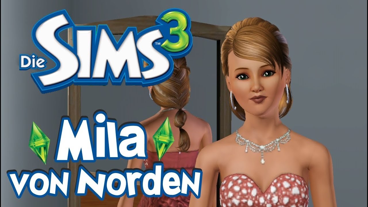 Die Sims 3 - Create a Sim/Erstelle einen Sim ~ Mila von Norden [German ...