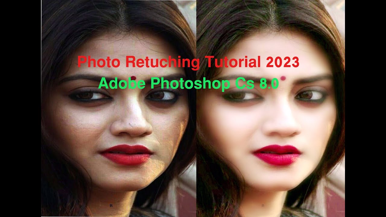 Photo Retuching Tutorial Adobe Photoshop Cs8.0 - 2023 - YouTube