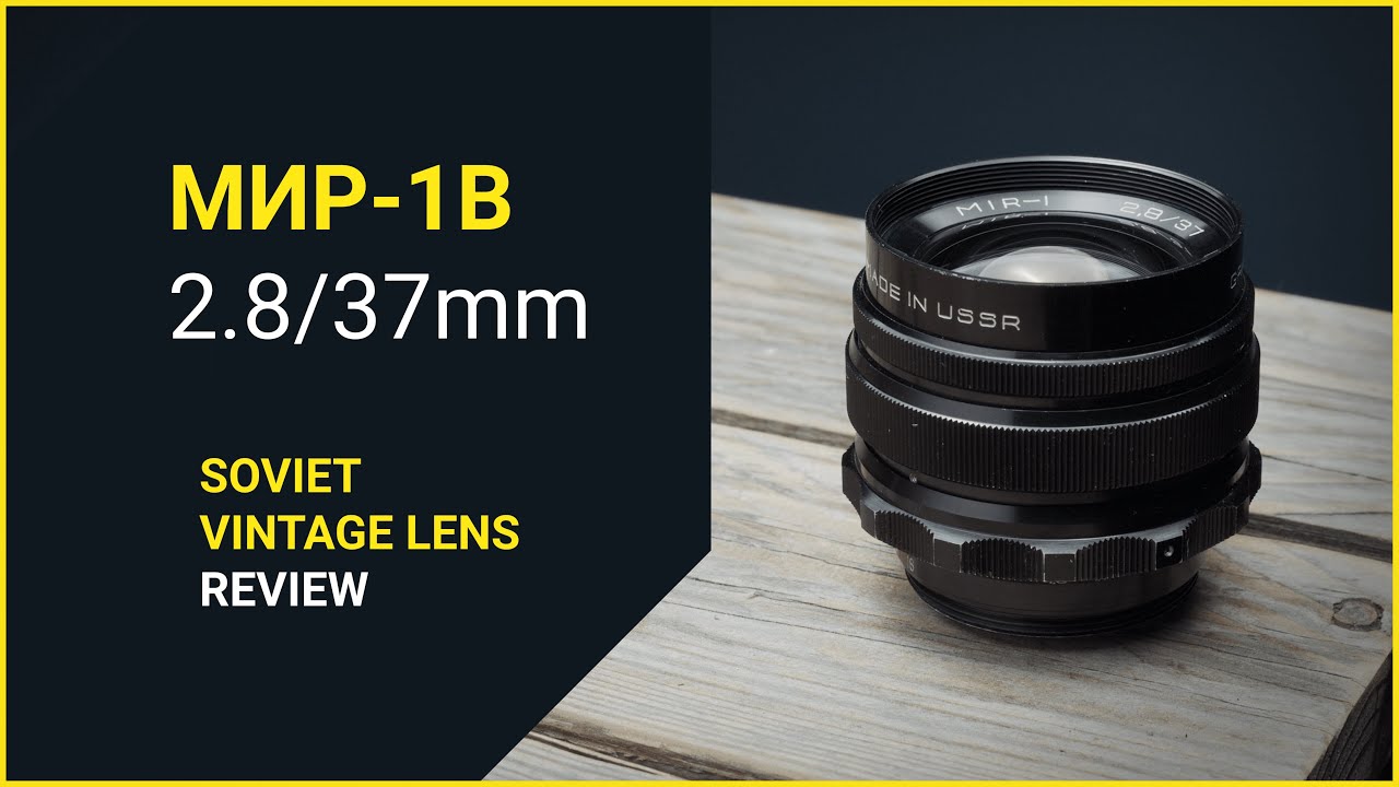 The Helios wide angle lens? Mir-1 2.8/37mm - YouTube