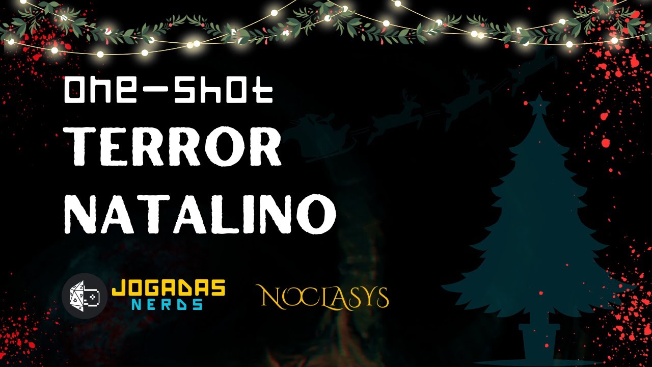 One-shot | Terror Natalino | RPG NoClasys - YouTube