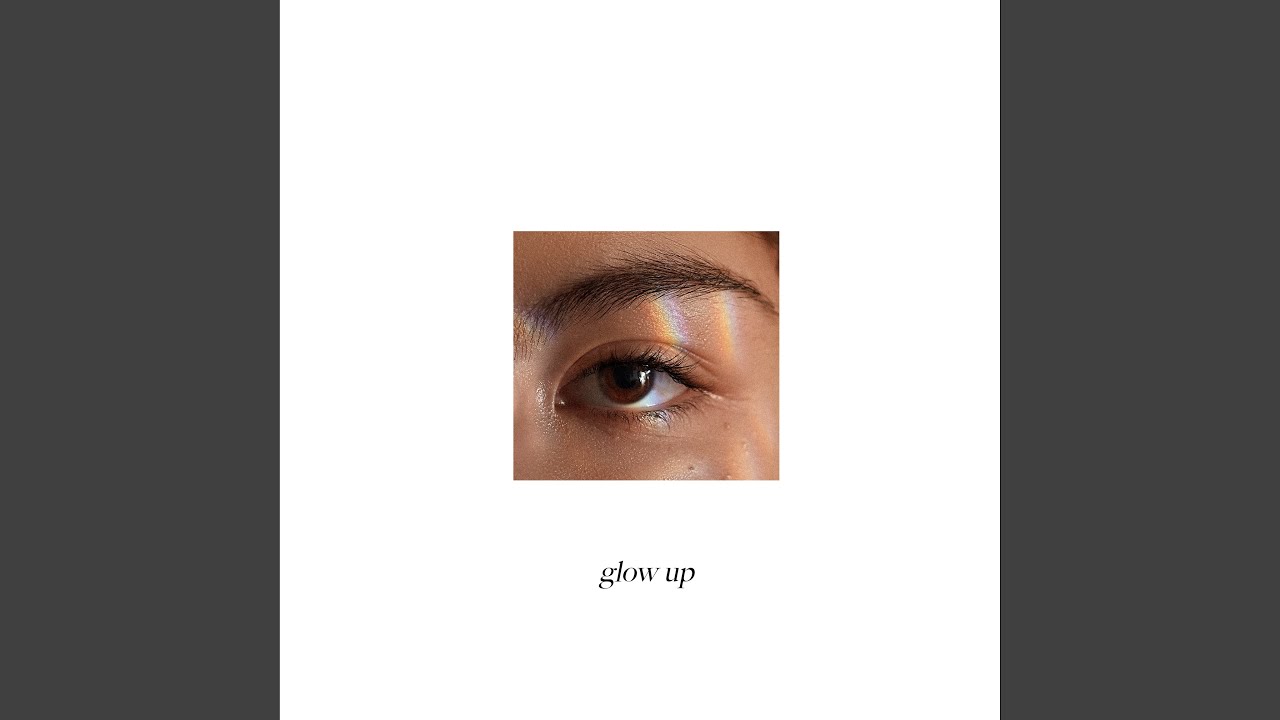 Glow Up Youtube Music