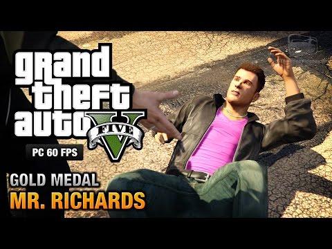 GTA 5 PC - Mission #40 - Mr. Richards [Gold Medal Guide - 1080p 60fps]
