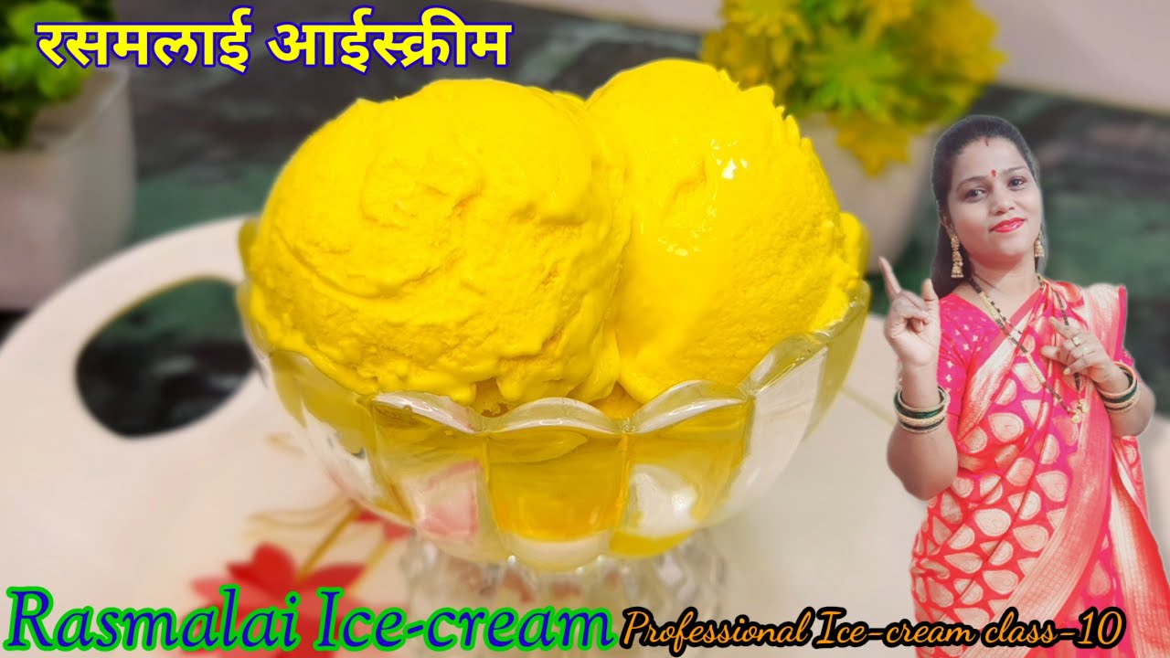 Rasmalai Ice-cream Recipe | रसमलाई आईस्क्रीम | Professional Ice-cream ...