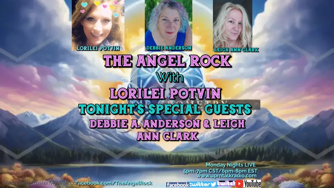 The Angel Rock with Lorilei Potvin & Guests Debbie A. Anderson & Leigh ...