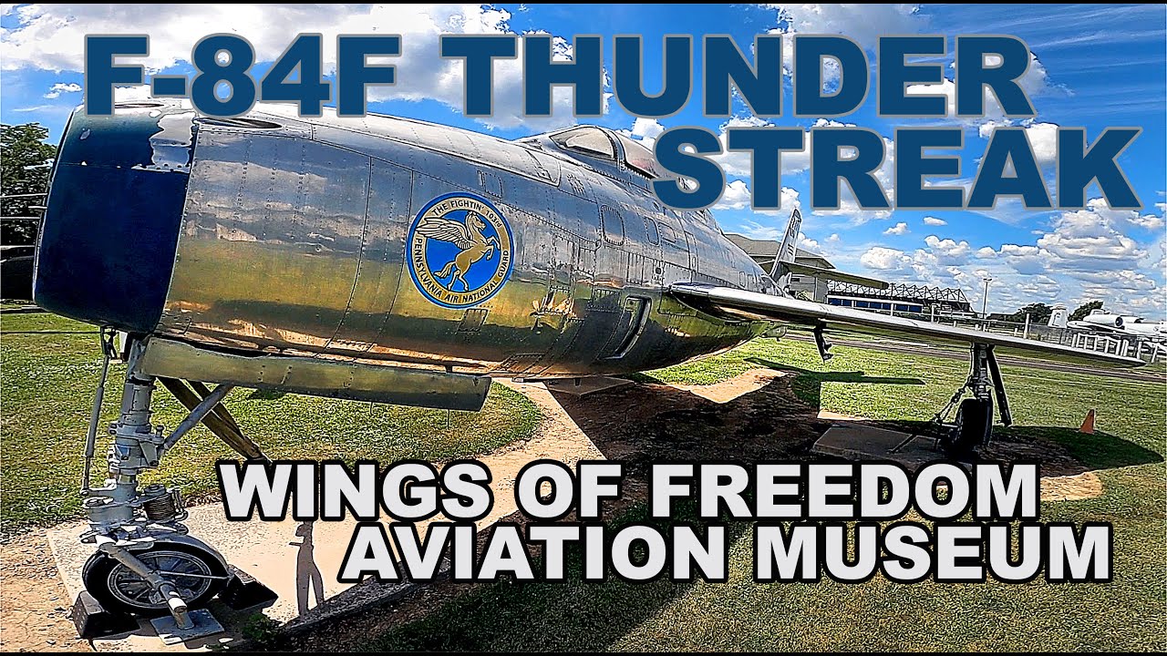 REPUBLIC F-84 THUNDERSTREAK | at Wings of Freedom Aviation Museum ...