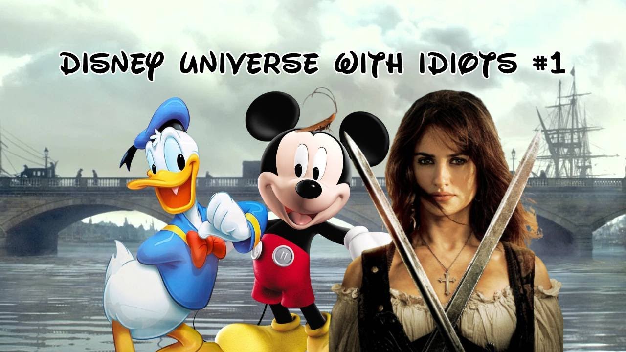 Disney Universe with Idiots #1 - YouTube