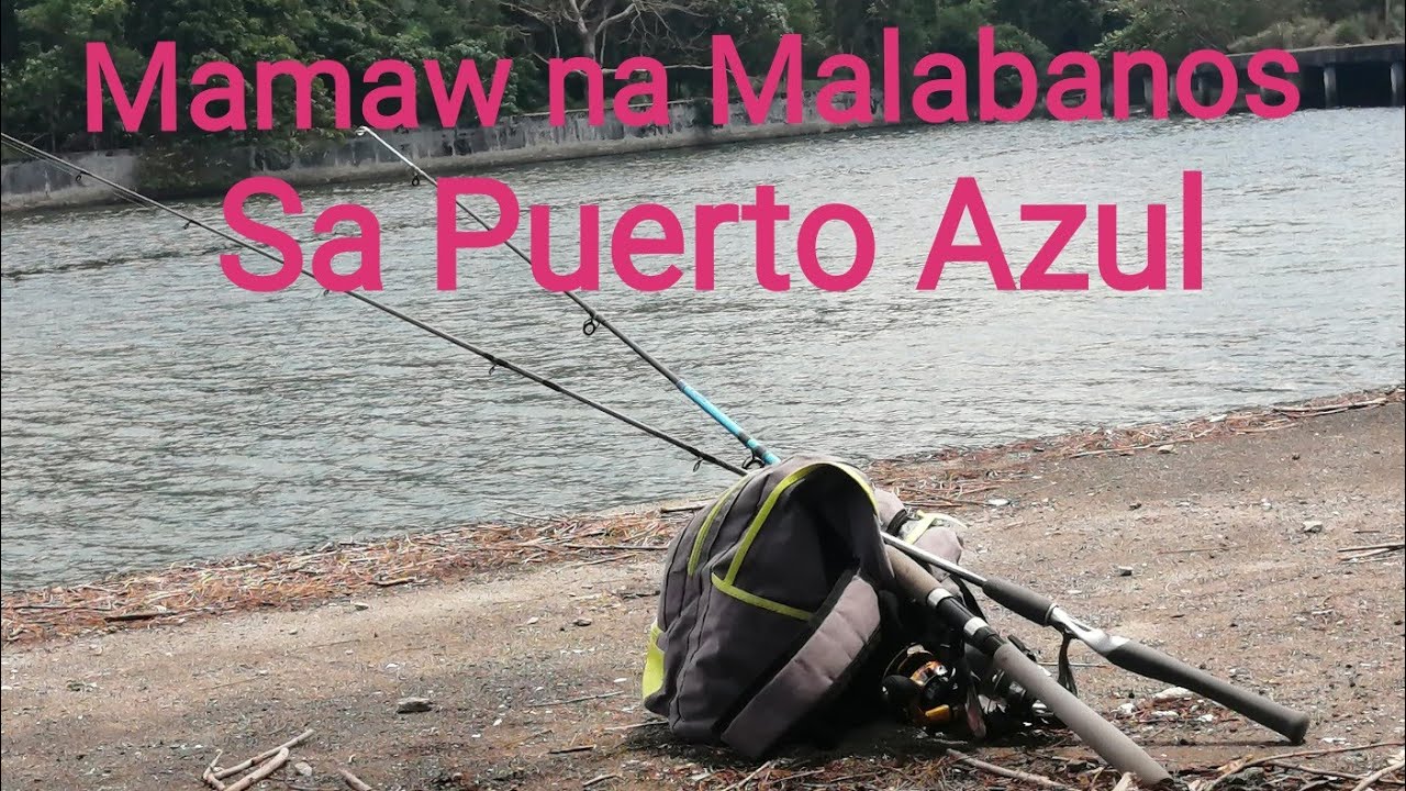Malabanos eel ng Puerto Azul/Mamaw is real.Overnight adventure of the ...