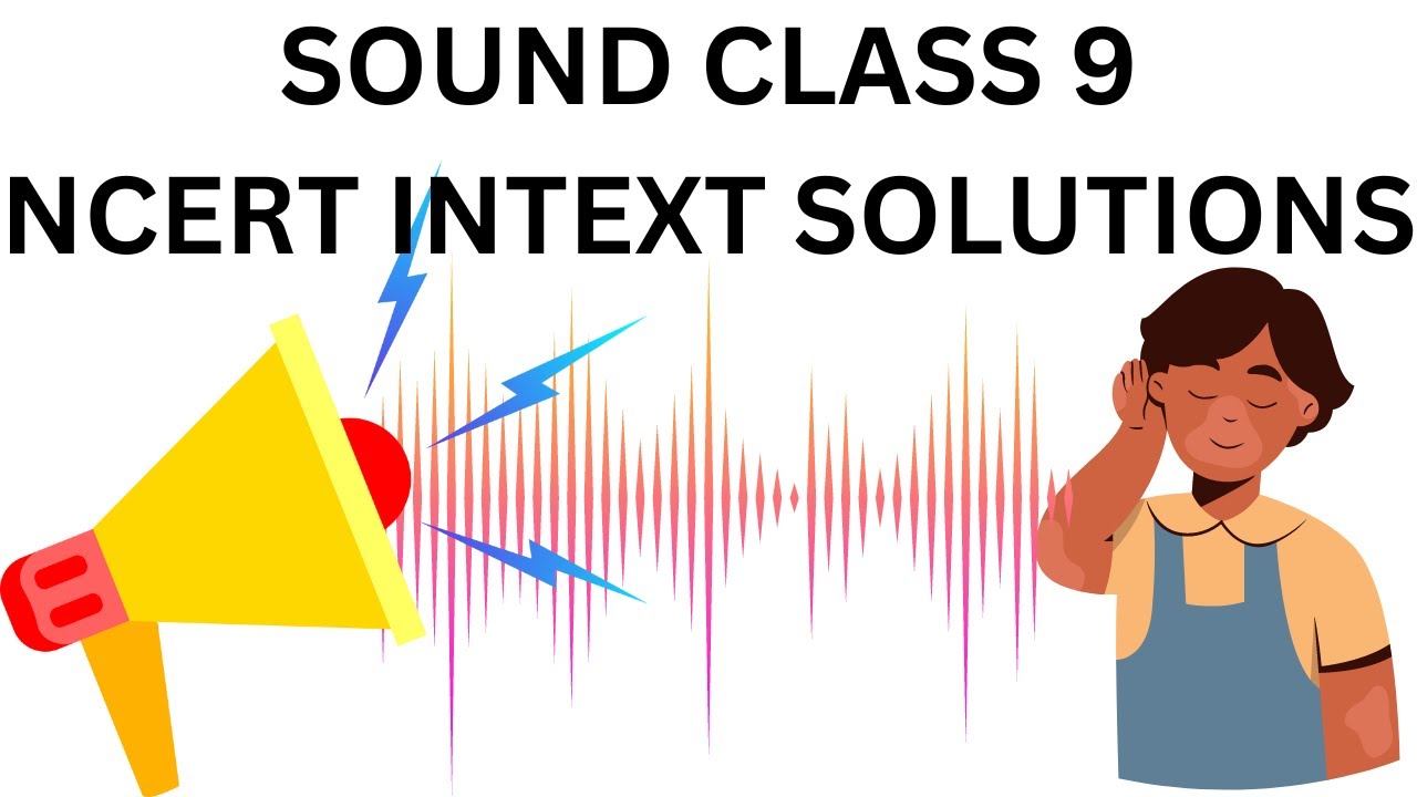 sound class 9 intext questions | sound class 9 ncert intext questions ...
