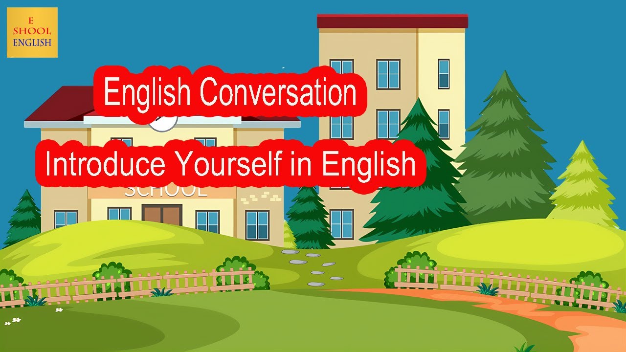 Introduce Yourself In English | English Conversation | @eschoolenglish1 ...