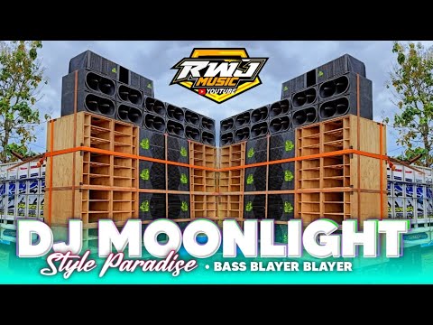 DJ MOONLIGHT BASS WERR‼️PARADISE STYLE RWJ MUSIC - YouTube