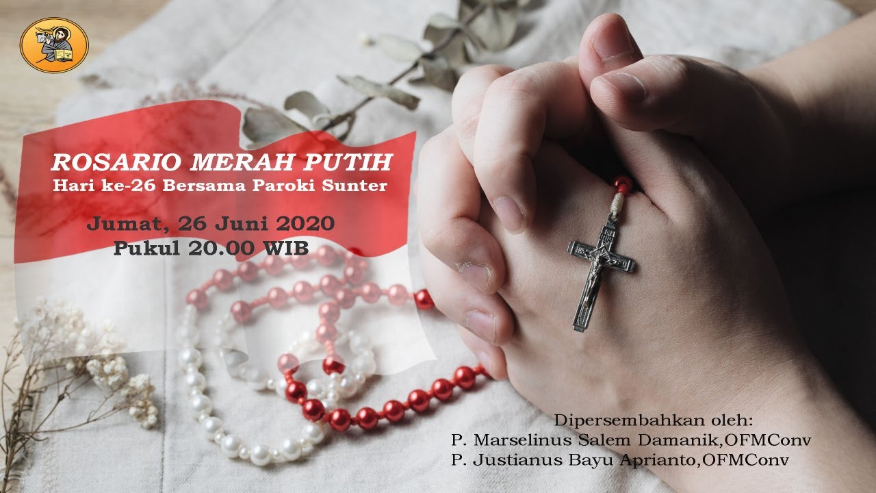 ROSARIO MERAH PUTIH BERSAMA PAROKI SUNTER - YouTube