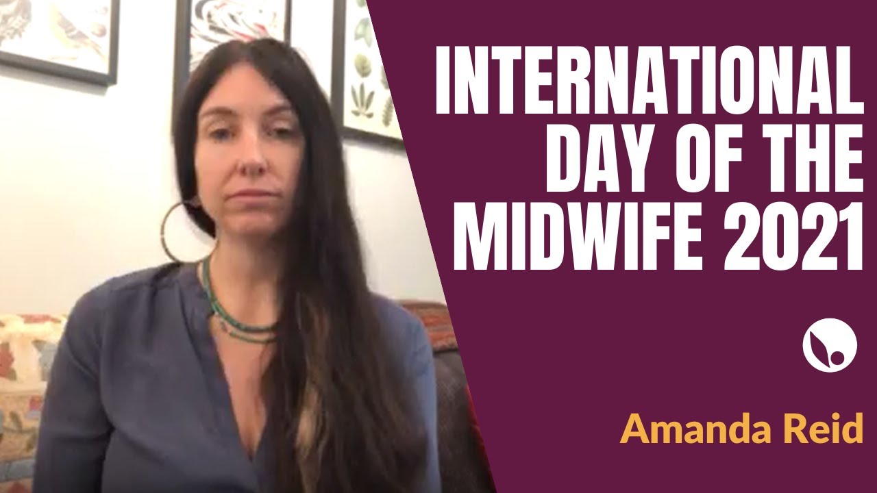 International Day of the Midwife - Amanda Reid - YouTube