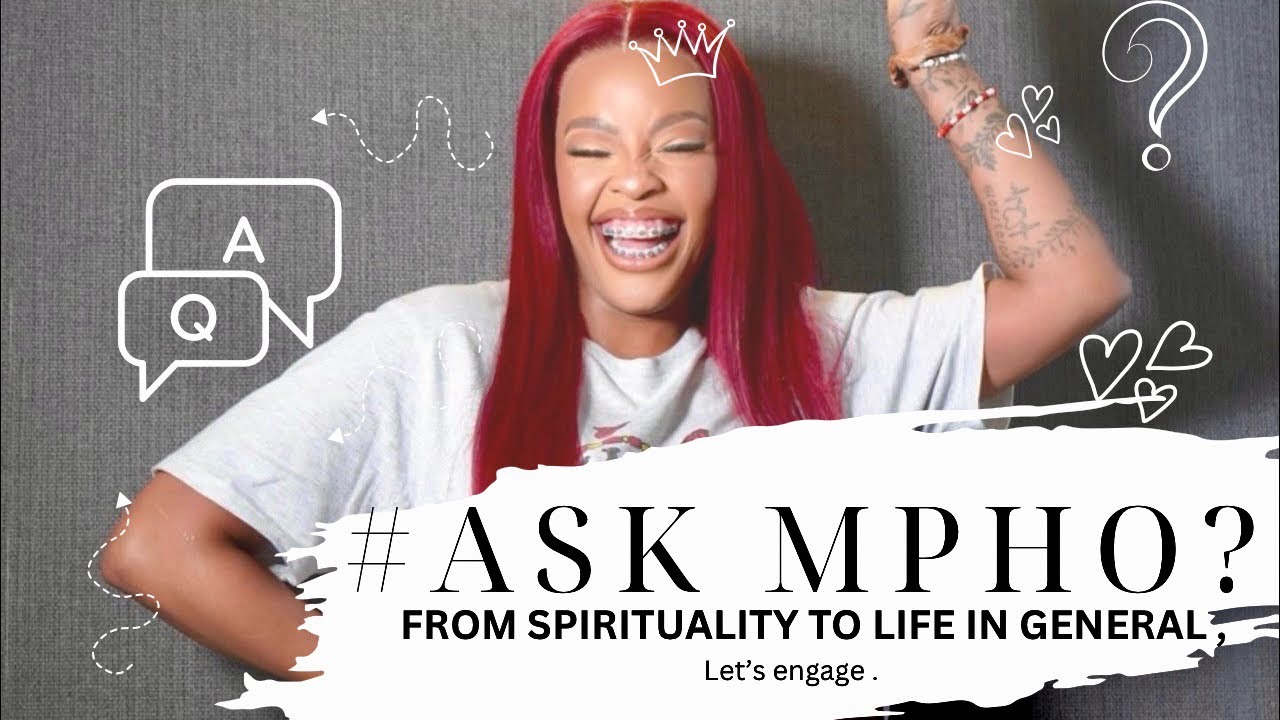 ASK MPHO : LIVE Q N A SESSION 🏽. - YouTube