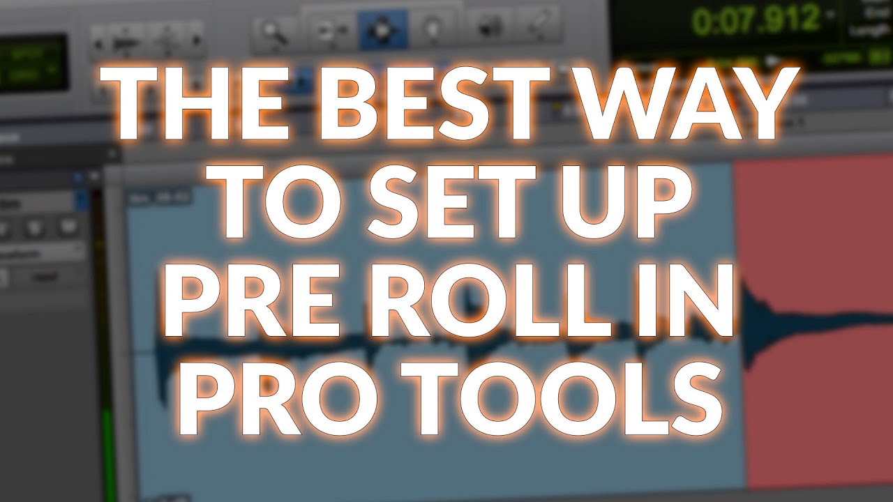 The Best Way To Set Pre Roll In Pro Tools - YouTube