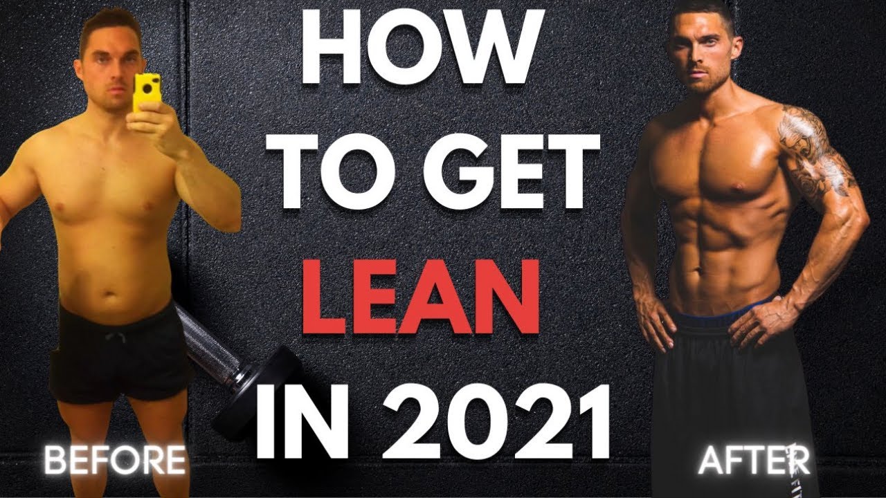 How to Get Lean in 2021 - YouTube